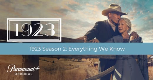 1923 Season 2: Cast, Plot, Release Date, and Everything Else You Need to Know - TVShowsFinder.com